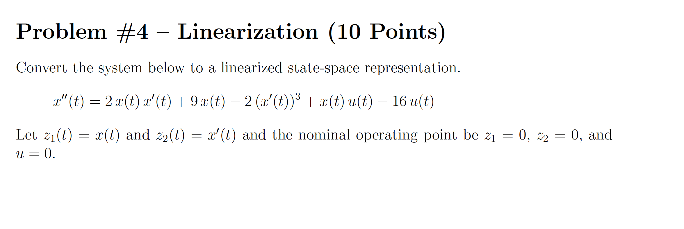 Solved Problem #4 - Linearization (10 Points) Convert the | Chegg.com