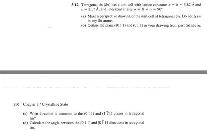 Solved 3.12. Tetragonal tin (Sn) has a unit cell with | Chegg.com