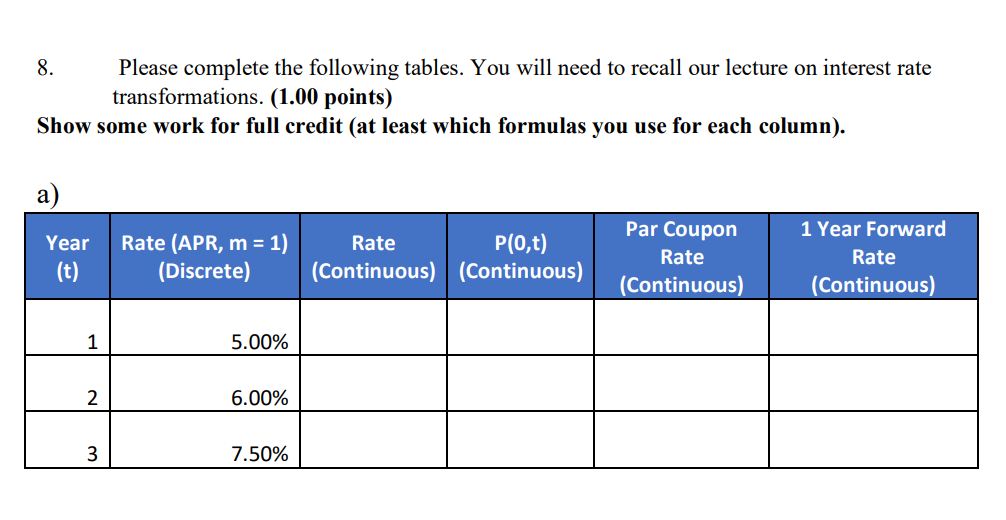 8. Please complete the following tables. You will | Chegg.com