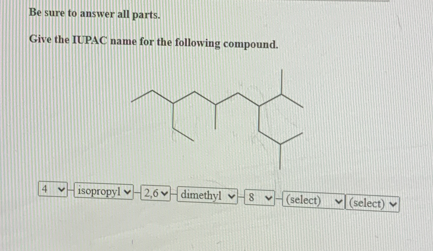 Solved Be sure to answer all parts.Give the IUPAC name for | Chegg.com