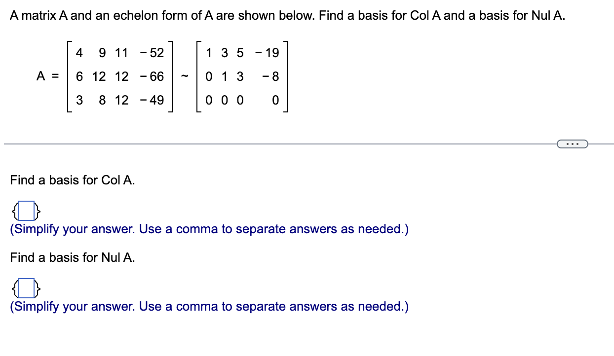Solved 13.A matrix A and an echelon form of A are shown | Chegg.com
