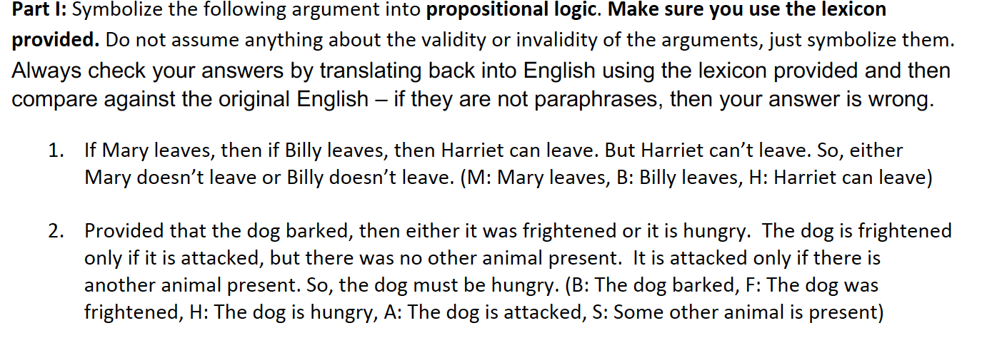 Solved Part I: Symbolize the following argument into | Chegg.com