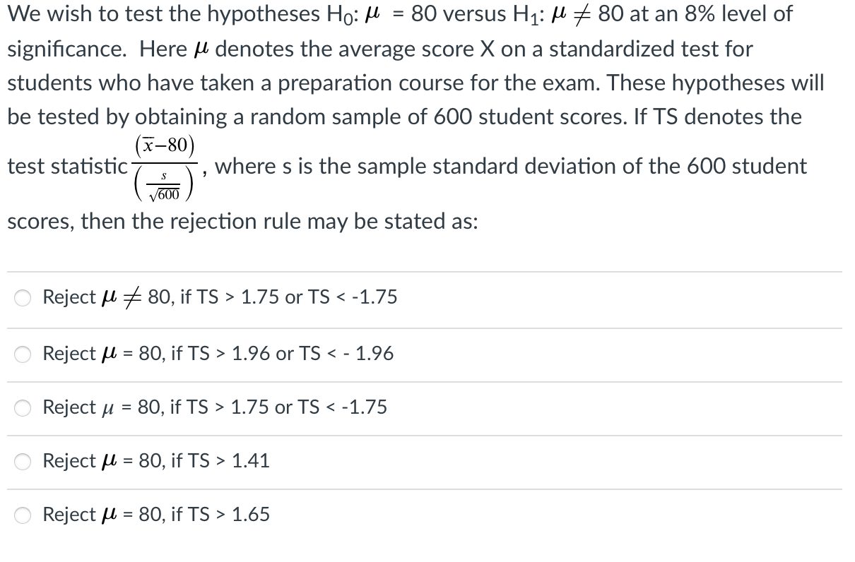 Solved We wish to test the hypotheses Ho: M = 80 versus H1:1 | Chegg.com
