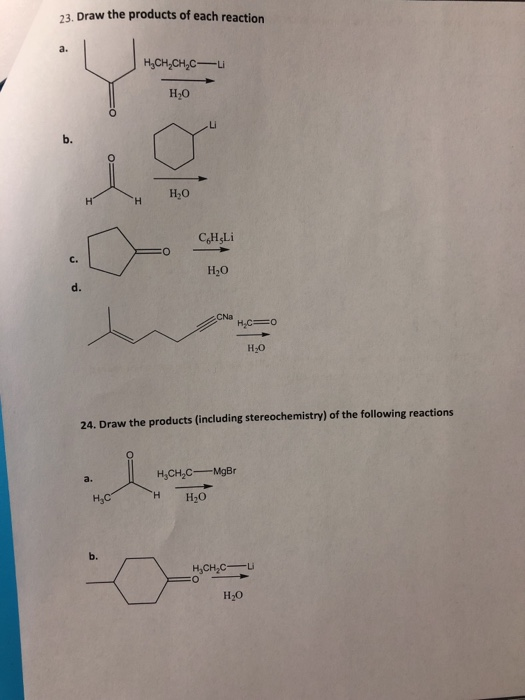 Solved 23. Draw the products of each reaction a. H20 Li H2O | Chegg.com