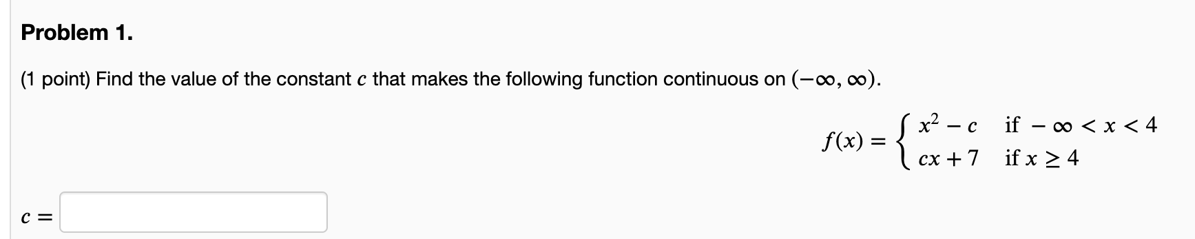Solved Problem 1. (1 point) Find the value of the constant c | Chegg.com