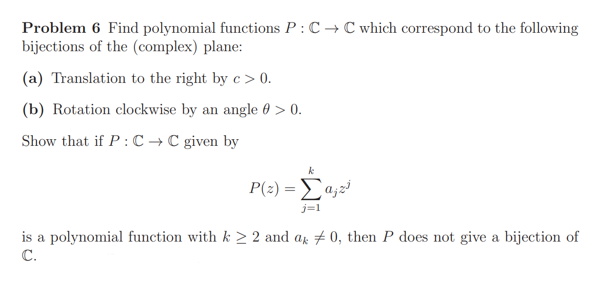 Solved Problem 6 Find polynomial functions P:C→C which | Chegg.com