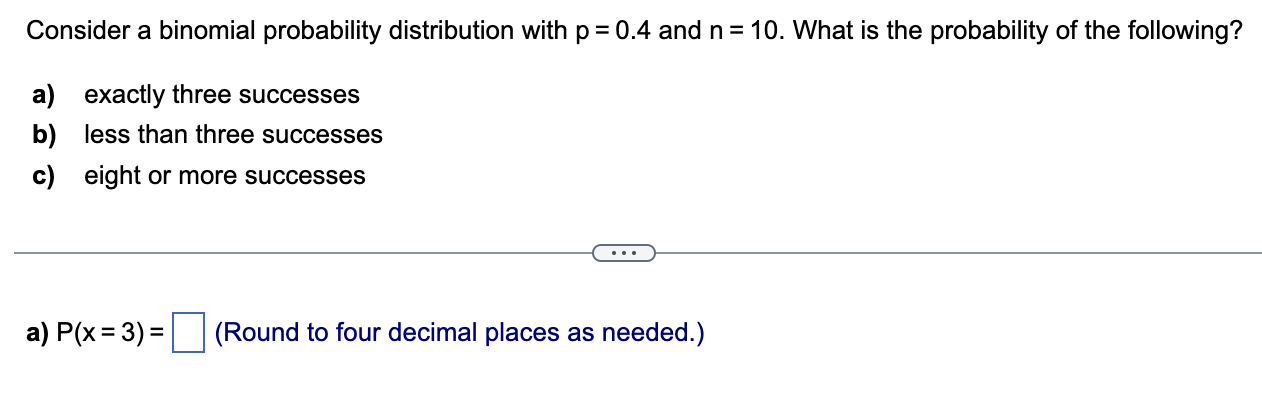 Solved Consider a binomial probability distribution with | Chegg.com