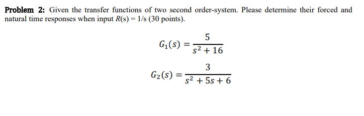Solved Problem 2: Given the transfer functions of two second | Chegg.com