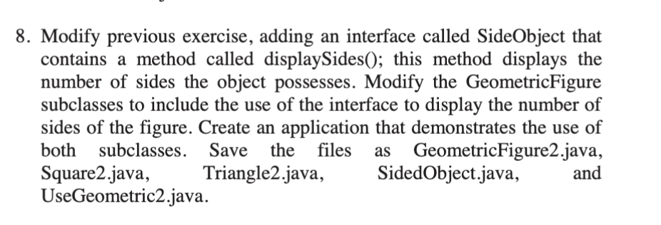 Solved 8. Modify previous exercise, adding an interface | Chegg.com