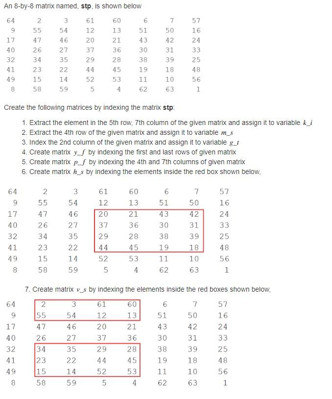 Solved An 8-by-8 matrix named, stp. is shown below 7 64 9 17 | Chegg.com