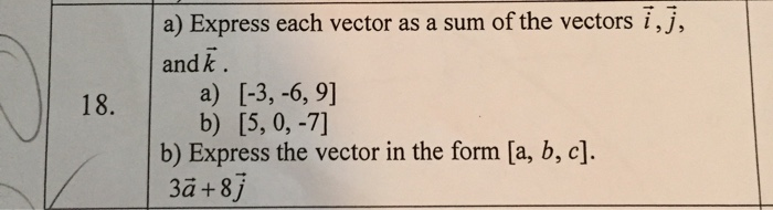 Solved a) Express each vector as a sum of the vectors i,j, | Chegg.com