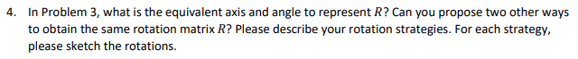 Solved 4. In Problem 3, what is the equivalent axis and | Chegg.com