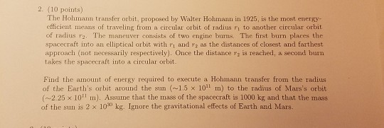 Solved 2. (10 points) The Hohmann transfer orbit, proposed | Chegg.com