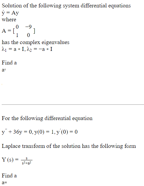 Solved y˙=Ay where A=[01−90] has the complex eigenvalues | Chegg.com