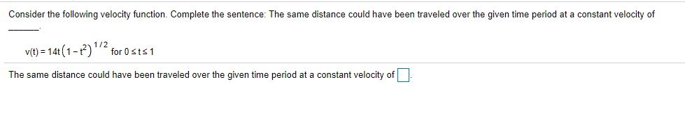 Solved Consider the following velocity function. Complete | Chegg.com