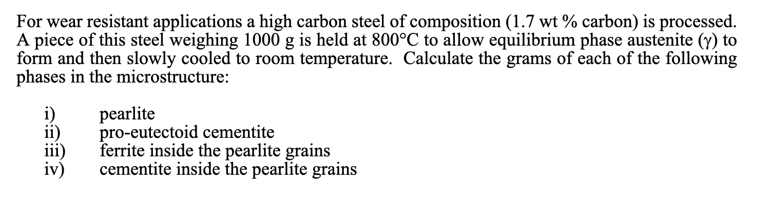 Solved For wear resistant applications a high carbon steel | Chegg.com