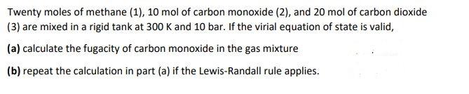 Solved Twenty moles of methane (1), 10 mol of carbon | Chegg.com
