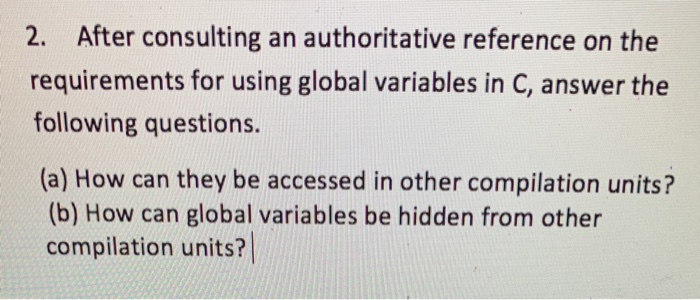 Solved 2. After consulting an authoritative reference on the | Chegg.com