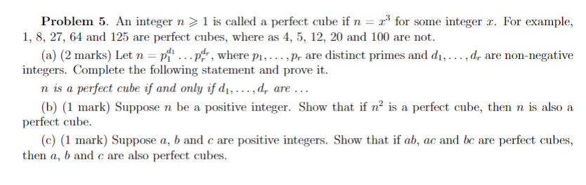 Solved Problem 5. An integer n > 1 is called a perfect cube | Chegg.com
