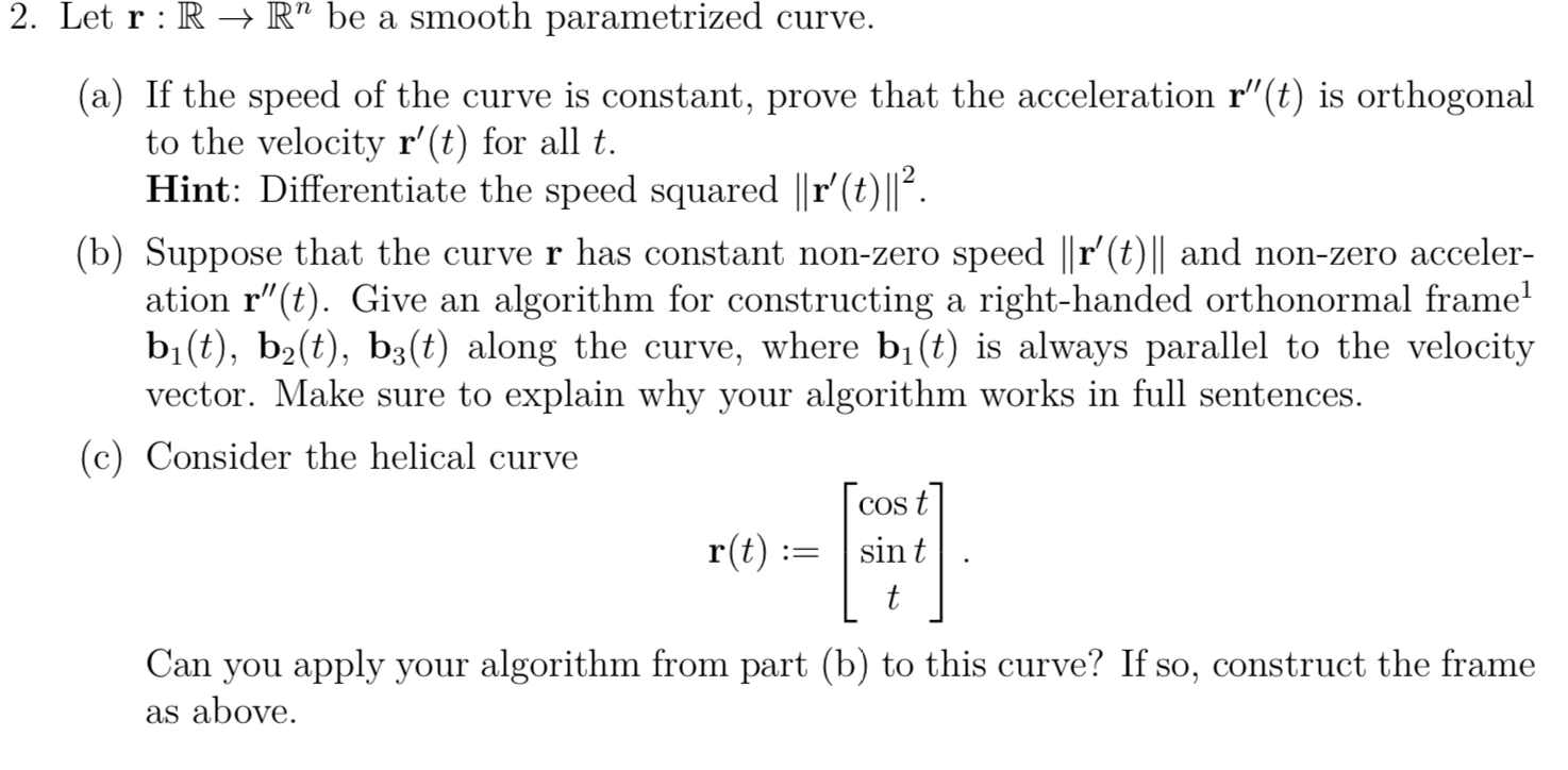 Solved 2. Let r:R + R" be a smooth parametrized curve. (a) | Chegg.com