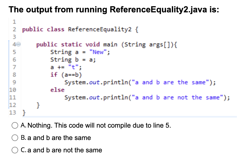 Solved The output from running ReferenceEquality2.java is: | Chegg.com