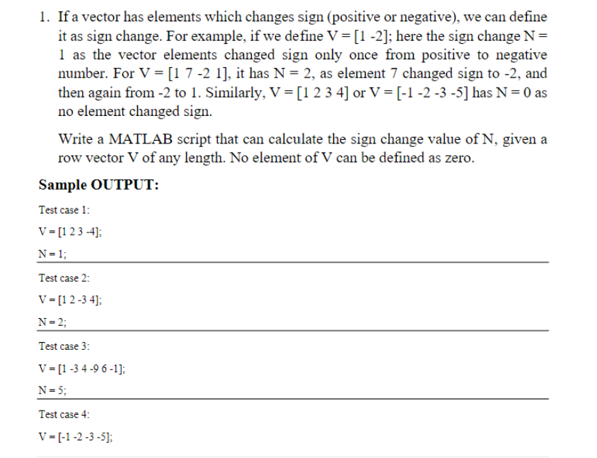Solved 1. If a vector has elements which changes sign | Chegg.com