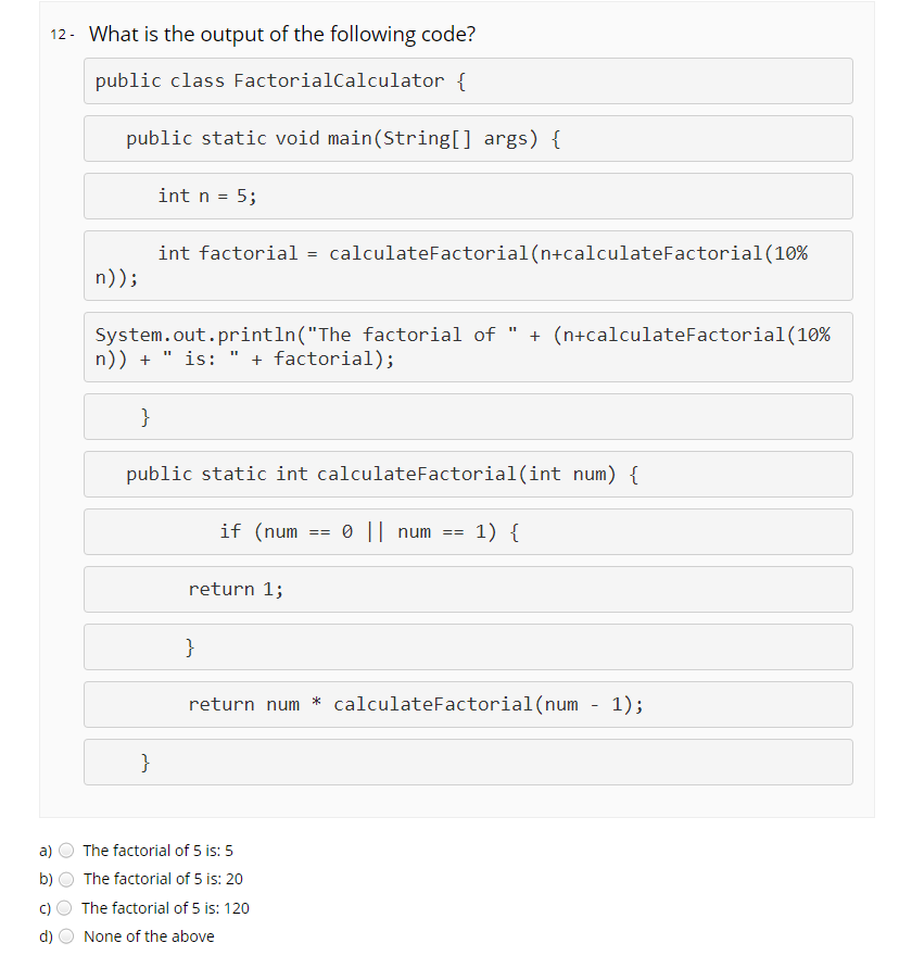 Solved What is the output of the following code? public | Chegg.com