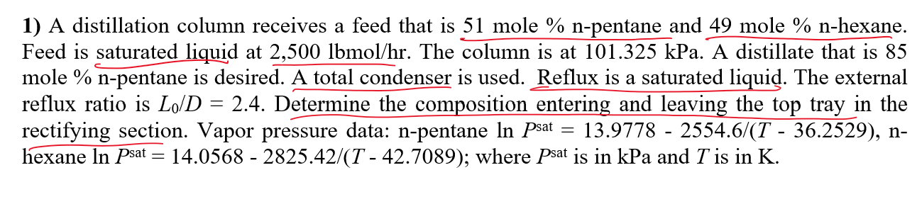 Solved 1) A distillation column receives a feed that is 51 | Chegg.com