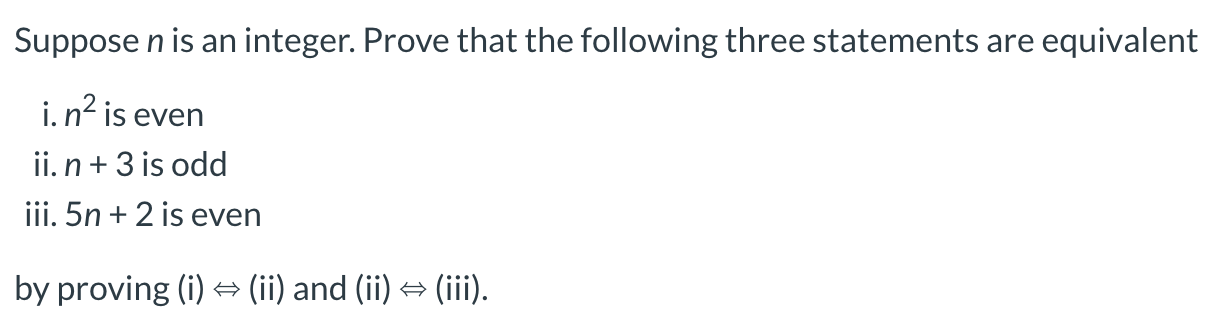 Solved Suppose n is an integer. Prove that the following | Chegg.com