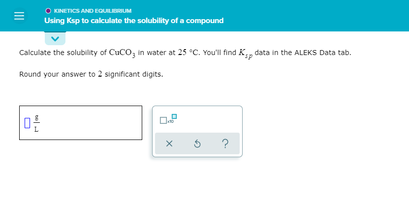 Solved KINETICS AND EQUILIBRIUM Using Ksp to calculate the | Chegg.com