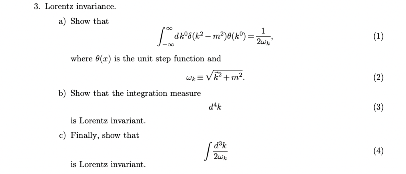 Solved 3. Lorentz invariance. a) Show that 1 S ºdlº(k2 – | Chegg.com