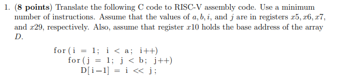 Solved 1. (8 points) Translate the following C code to | Chegg.com