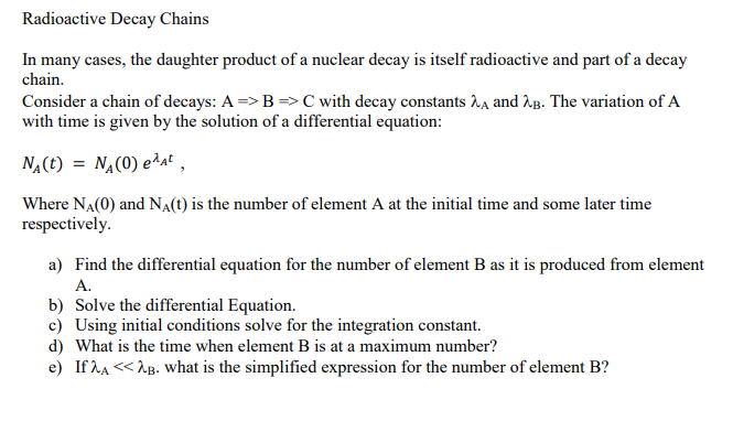 Solved Radioactive Decay Chains In many cases, the daughter | Chegg.com