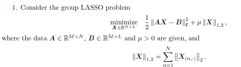 1. Consider the group LASSO problem minimize||AX – | Chegg.com