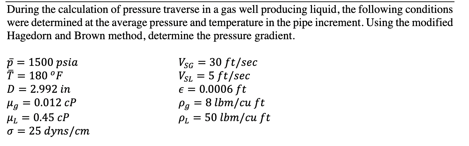 Solved During the calculation of pressure traverse in a gas | Chegg.com