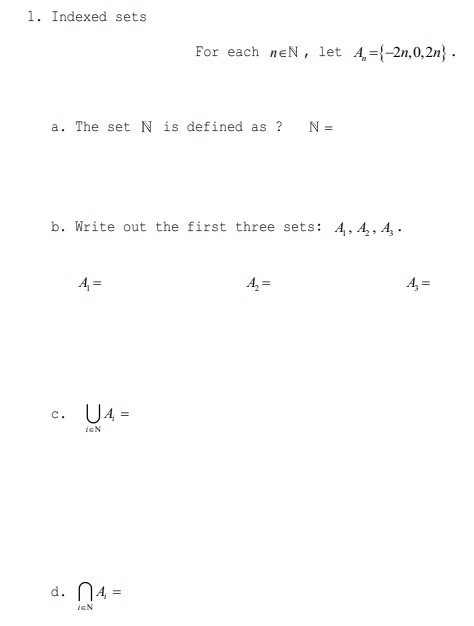Solved 1. Indexed sets For each neN, let 4={-2n, 0,2n} . a. | Chegg.com