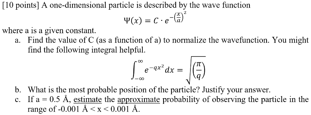Solved [10 points] A one-dimensional particle is described | Chegg.com
