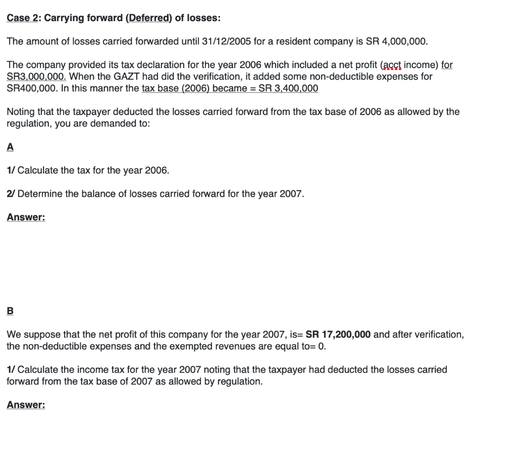 Solved Case 2: Carrying forward (Deferred) of losses: The | Chegg.com