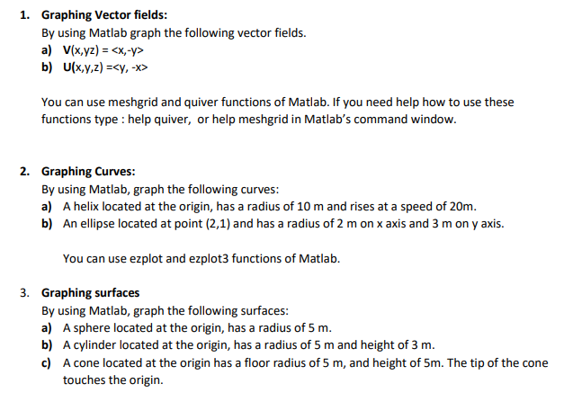 1. Graphing Vector fields: By using Matlab graph the | Chegg.com
