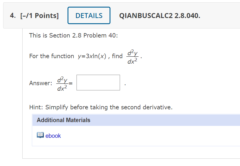 Solved For the function y=3xln(x), find dx2d2y. Answer: | Chegg.com