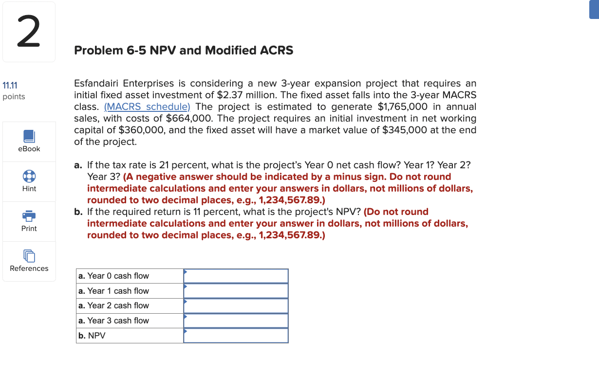 Solved Problem 6-5 ﻿NPV and Modified ACRSEsfandairi | Chegg.com