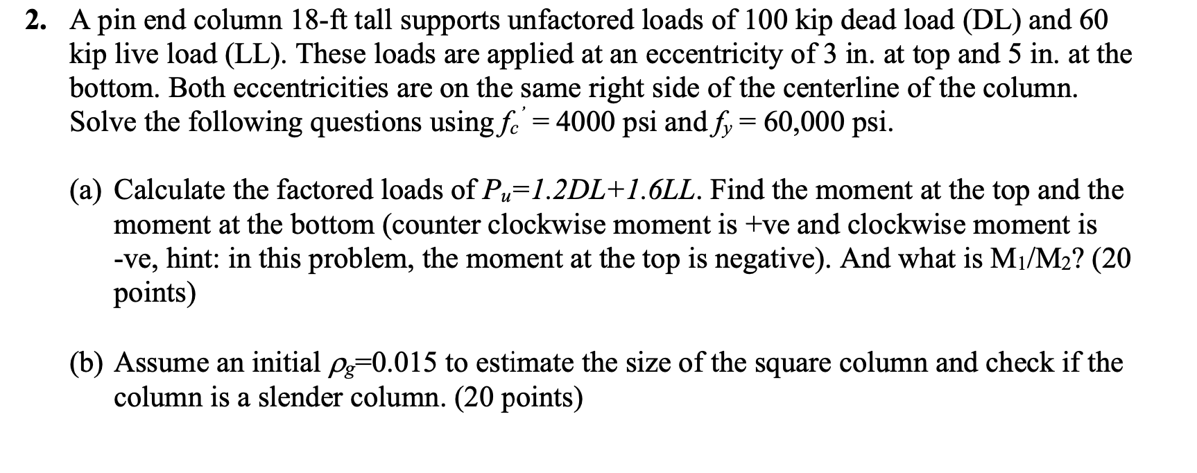 Solved 2. A pin end column 18-ft tall supports unfactored | Chegg.com