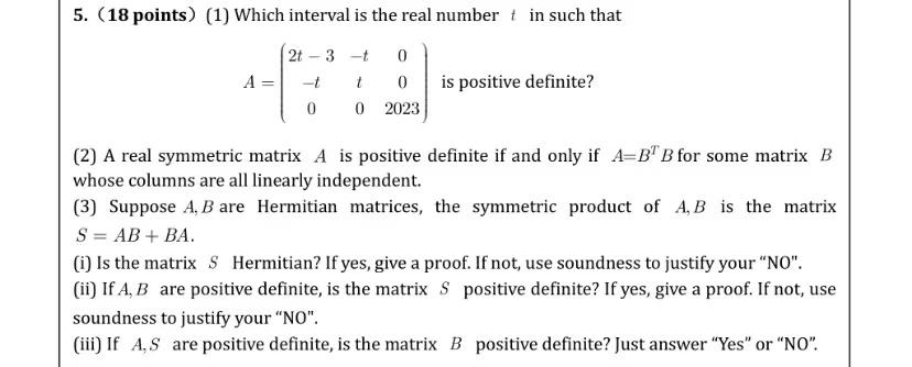 Solved A=⎝⎛2t−3−t0−tt0002023⎠⎞ is positive definite? (2) A | Chegg.com