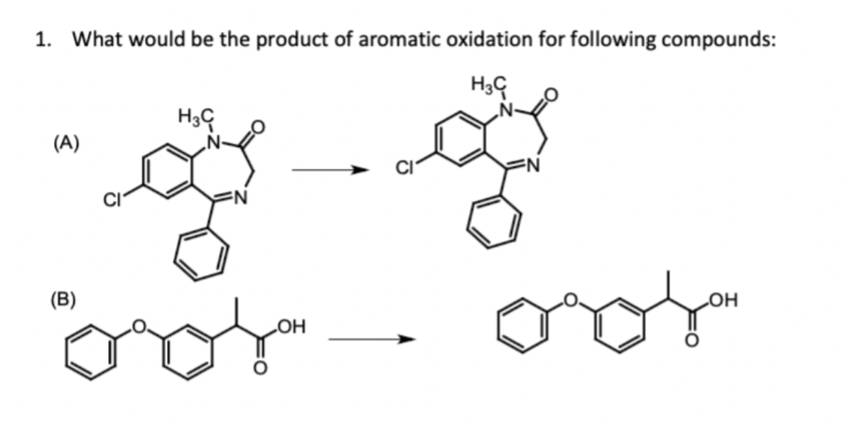 Solved 1. What would be the product of aromatic oxidation | Chegg.com