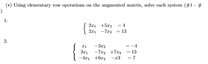 Solved (*) Using elementary row operations on the augmented | Chegg.com
