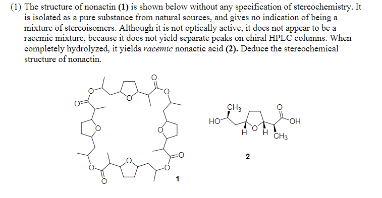 Solved (1) The structure of nonactin (1) is shown below | Chegg.com