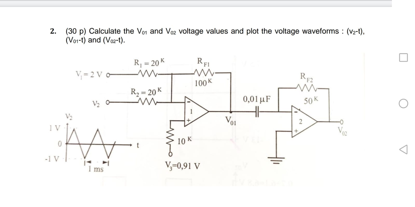 Solved 2. (30 p) Calculate the Vo1 and Vo2 voltage values | Chegg.com