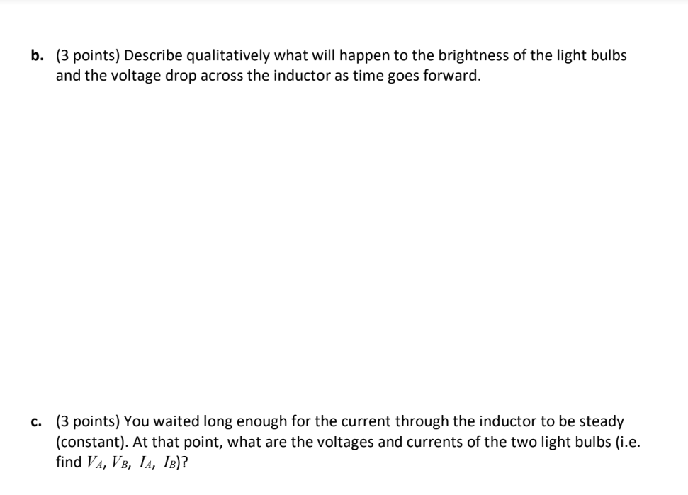 Solved An inductor and two identical light bulbs are | Chegg.com