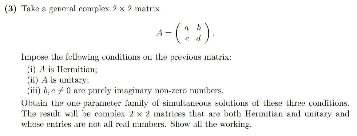 Solved (3) ﻿Take a general complex 2xx2 | Chegg.com