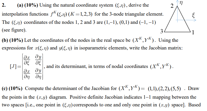 Solved 2. (a) (10%) Using the natural coordinate system | Chegg.com